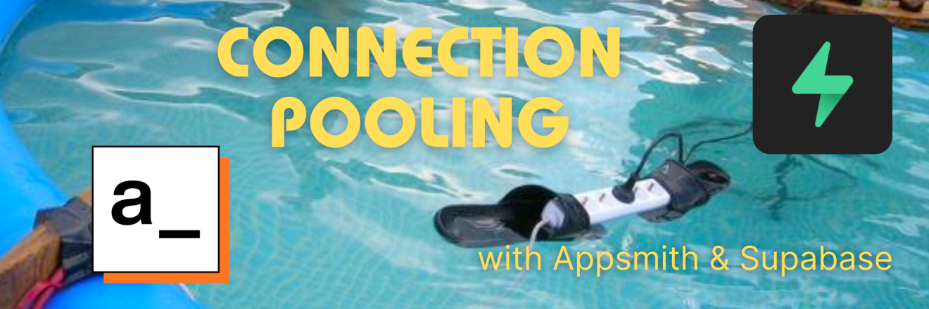 Connection Pooling with Supabase's New Supavisor | Appsmith Community ... Connection Pooling with Supabase's New Supavisor | Appsmith Community ...
